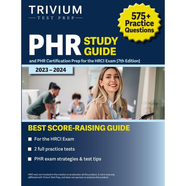 PHR Study Guide 2023-2024: 575+ Practice Questions and PHR ...