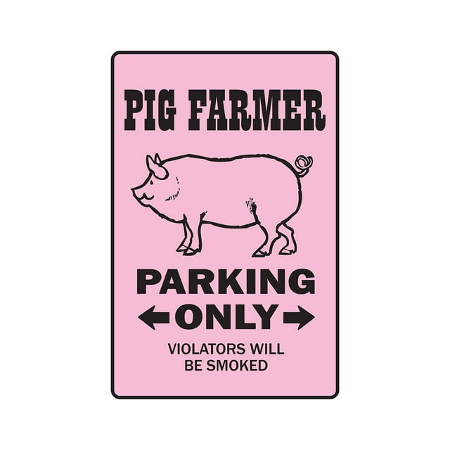 PIG FARMER Aluminum Sign pigs parking farm hog sow pork bacon piggy ...