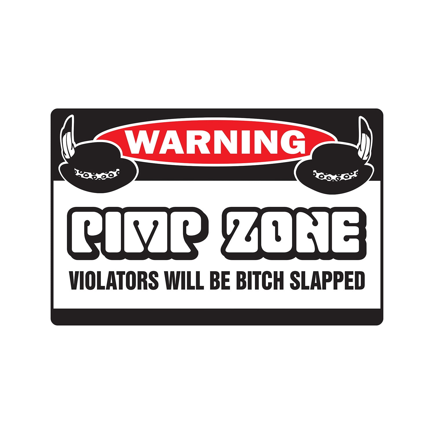 PIMP ZONE Warning Aluminum Sign Aluminum Signs player rapper rap mobile ...