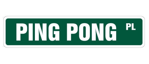 PING PONG Street Sign ball paddle table tennis tournament | Indoor ...