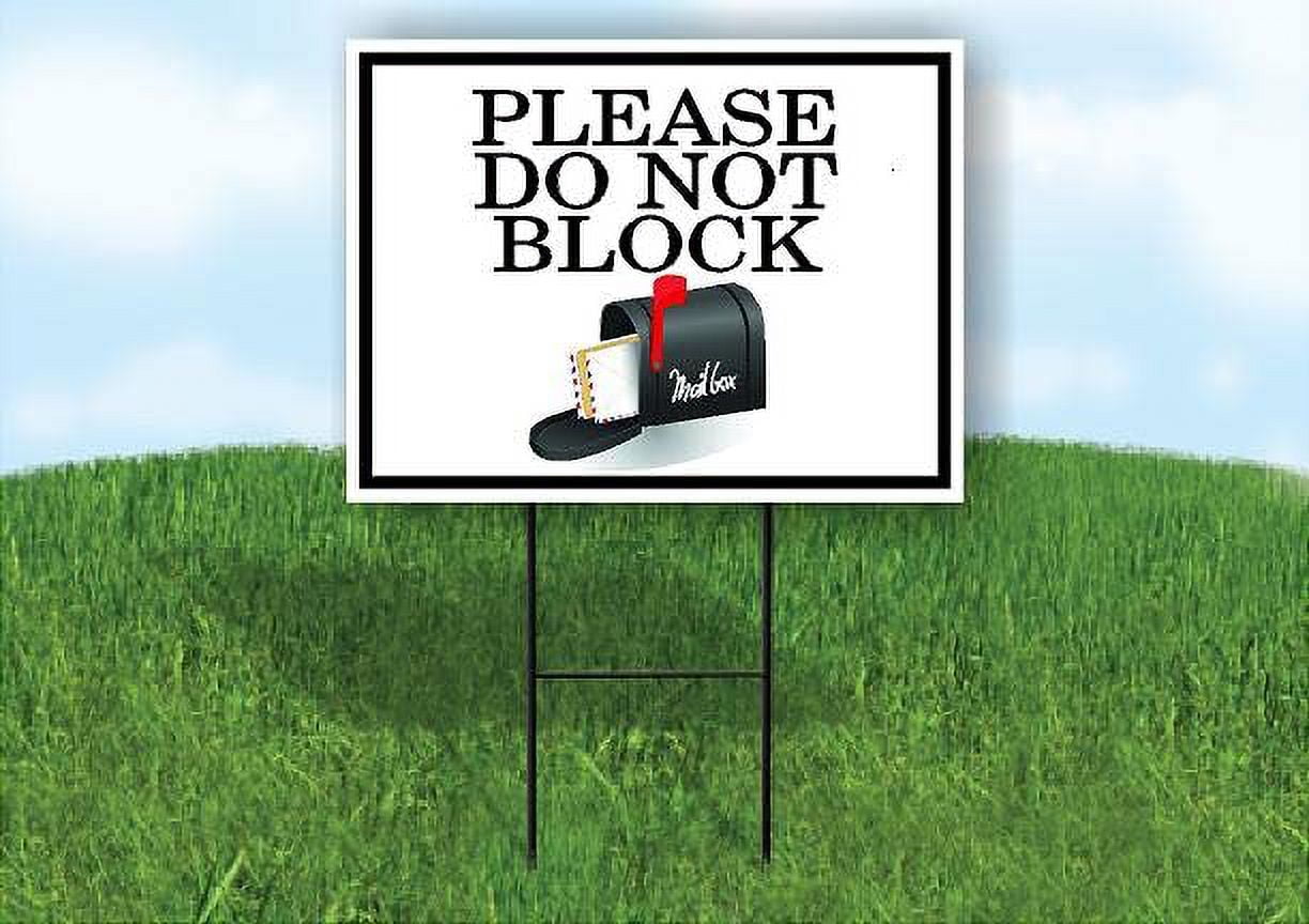 PLEASE DO NOT BLOCK MAILBOX PICTURE 18 in x 24 in Yard Sign Road Sign ...