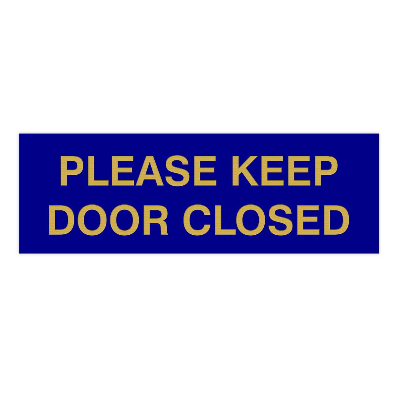 PLEASE KEEP DOOR CLOSED Sign (Blue-Gold) - Large - Walmart.com