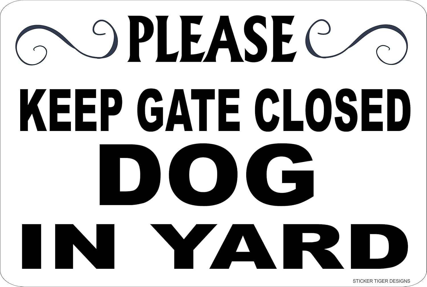 PLEASE KEEP GATE CLOSED DOG OUT Aluminum 8 x 12 Metal Novelty Sign ...