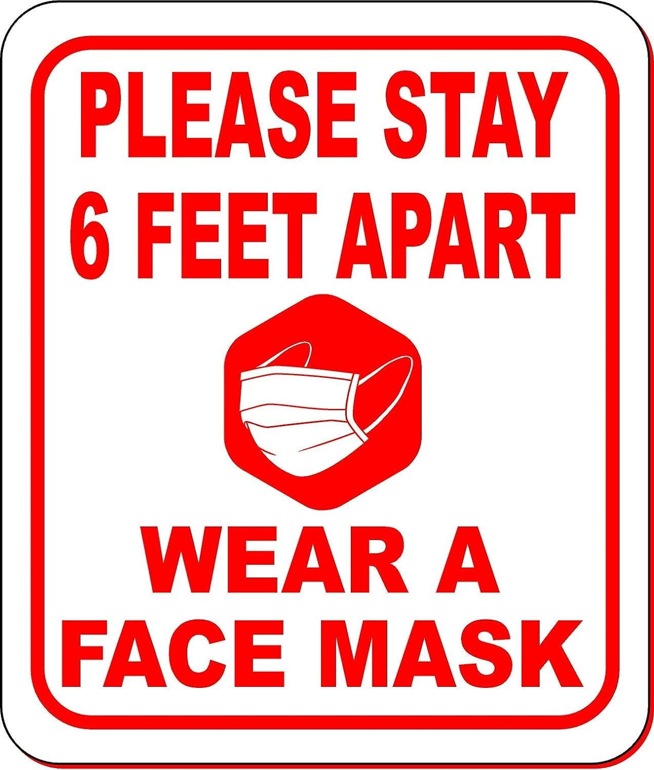 PLEASE STAY 6FT APART WEAR A FACE MASK Aluminum Composite Outdoor Sign ...