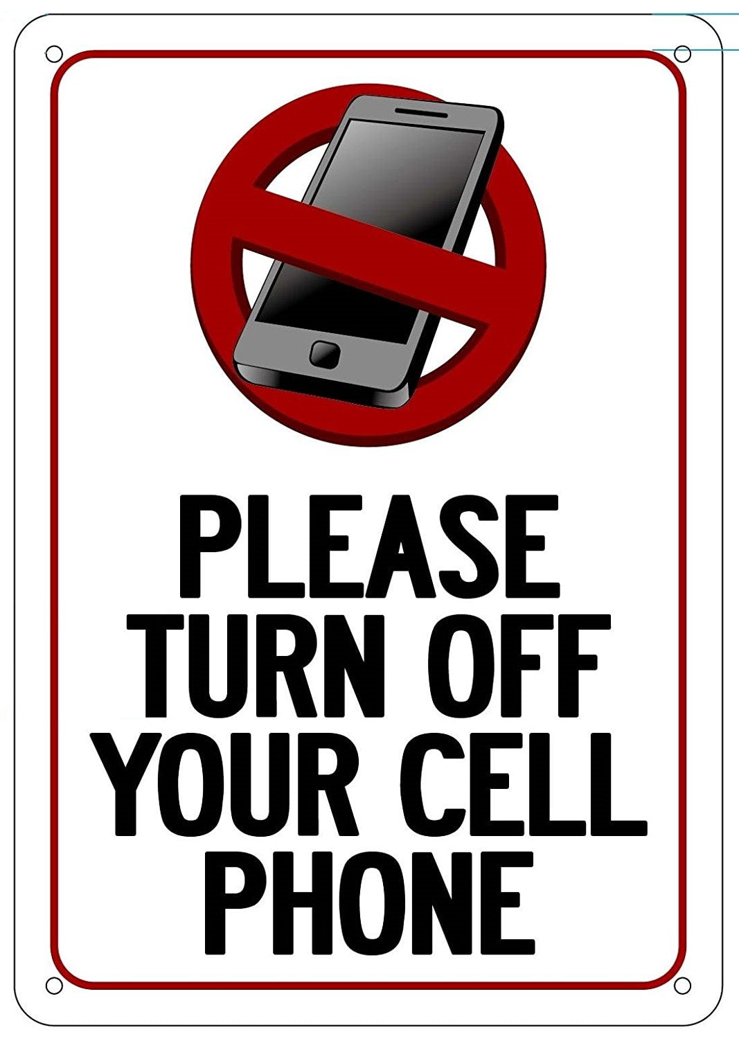 PLEASE TURN OFF YOUR CELL PHONE SIGN ( RUST Free Aluminium 7X10 ...