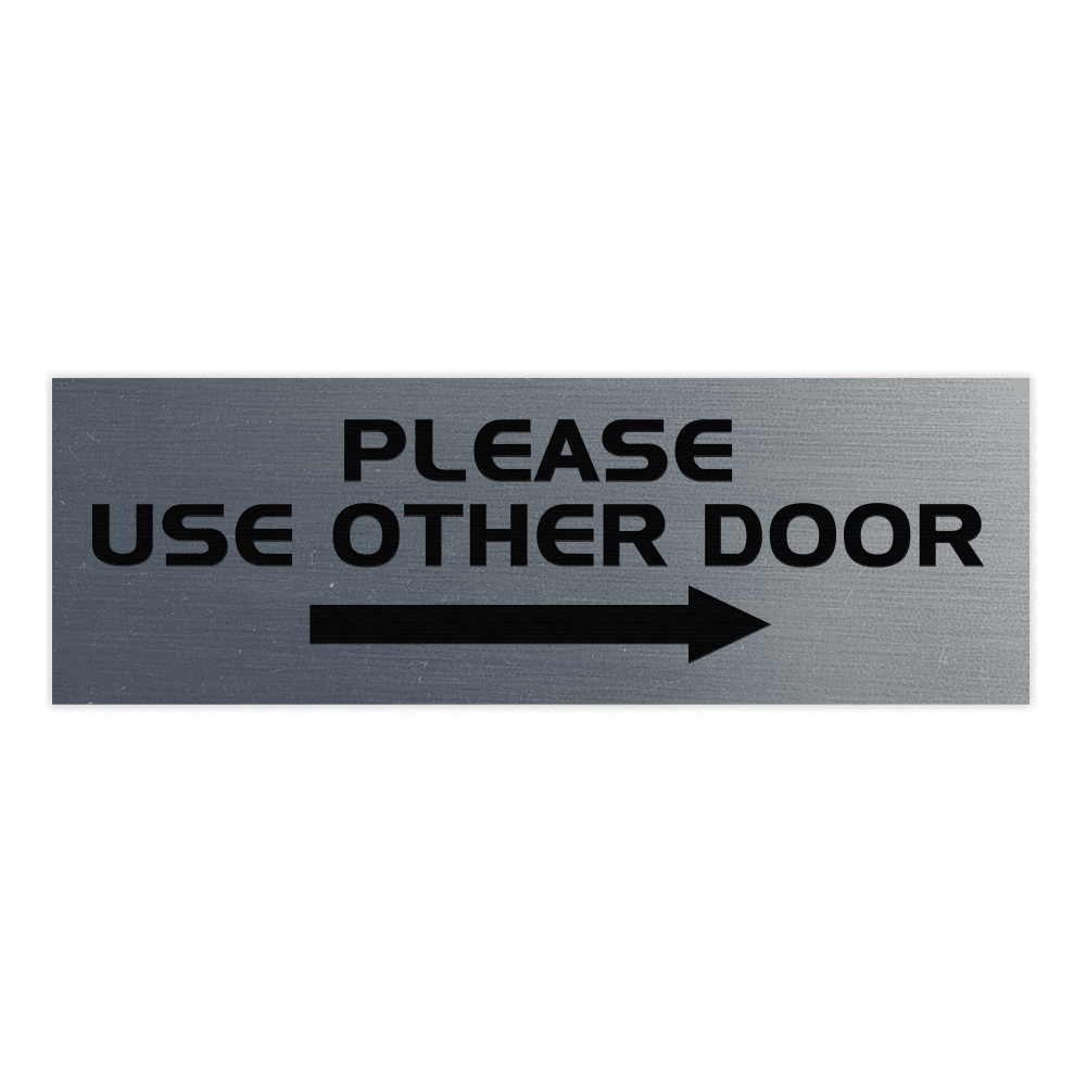 PLEASE USE OTHER DOOR Sign (Right Arrow) (Silver) Medium 3" x 8 ...