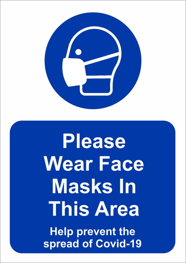 PLEASE WEAR FACE MASKS IN THIS AREA Metal SignS AND FOAMEX SIGNS H&S ...