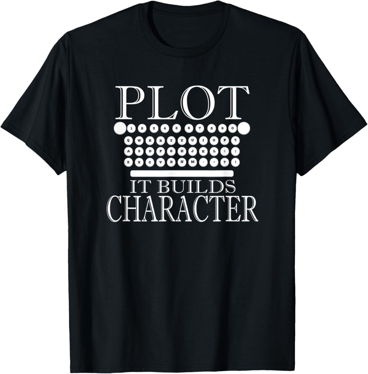 PLOT It Builds Character Typewriter Writing Book Tee Shirt - Walmart.com