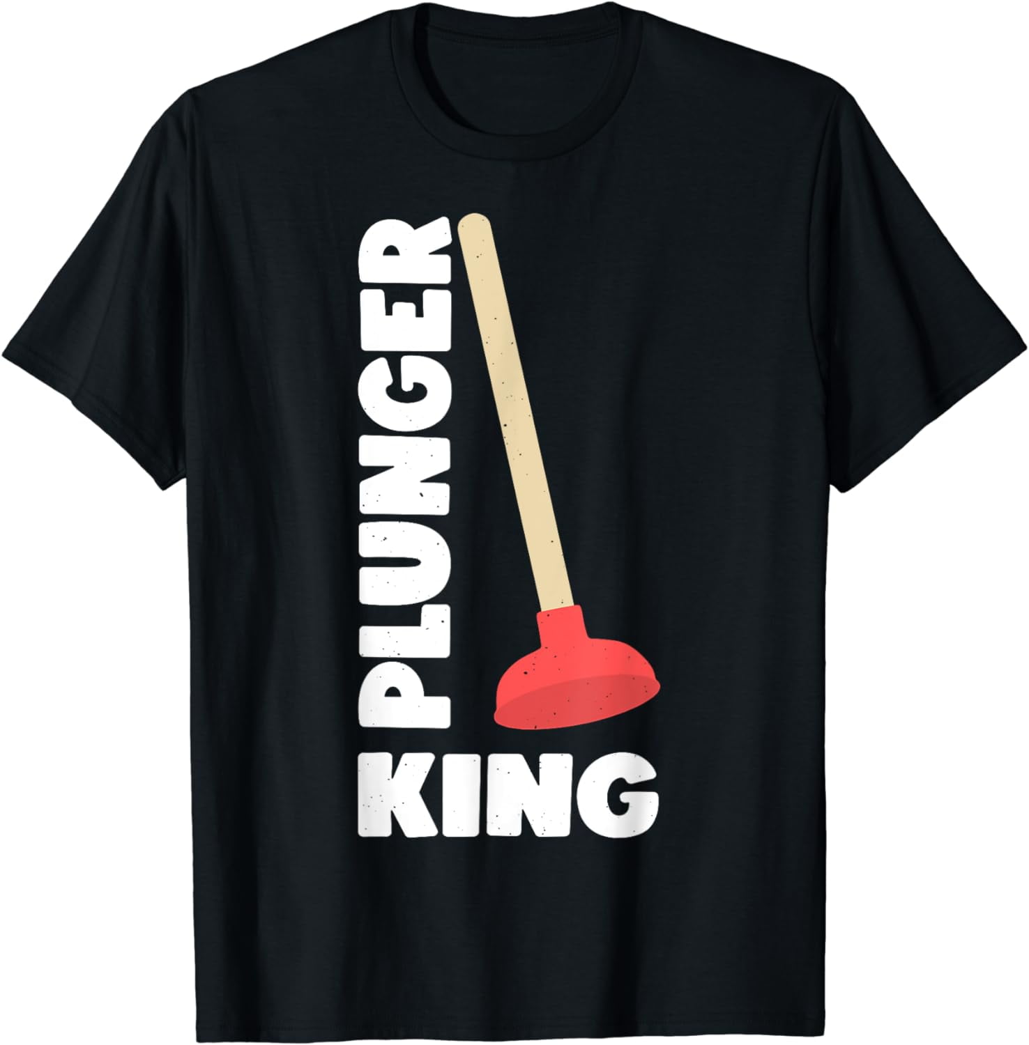 PLUNGER KING FUNNY PLUMBER T-Shirt - Walmart.com