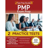 PMP Exam Prep 2023 and 2024 : 2 Practice Tests and Project Management ...