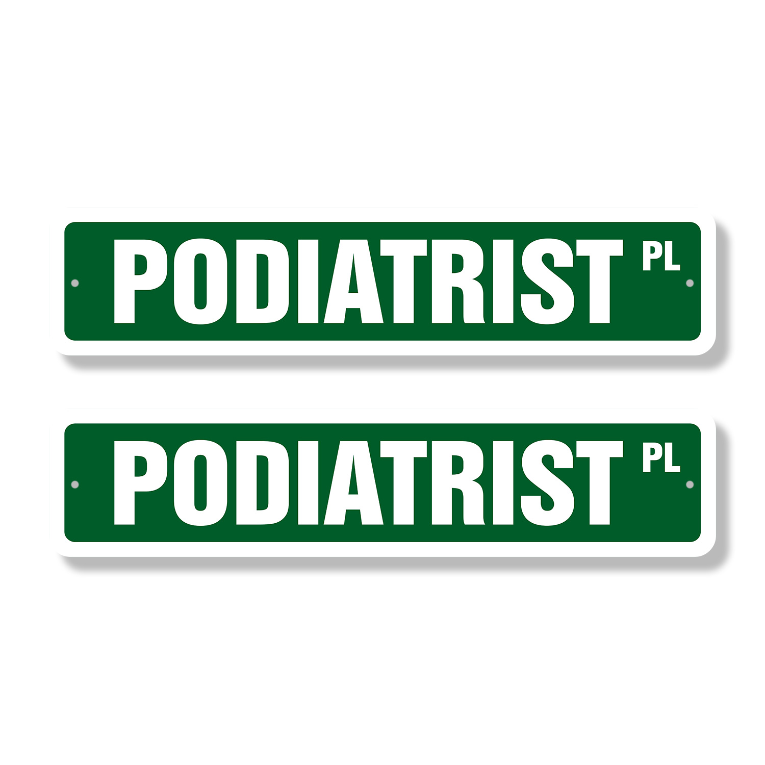 PODIATRIST Classic Street Sign (2 Pack) foot feet doctor podiatry ...
