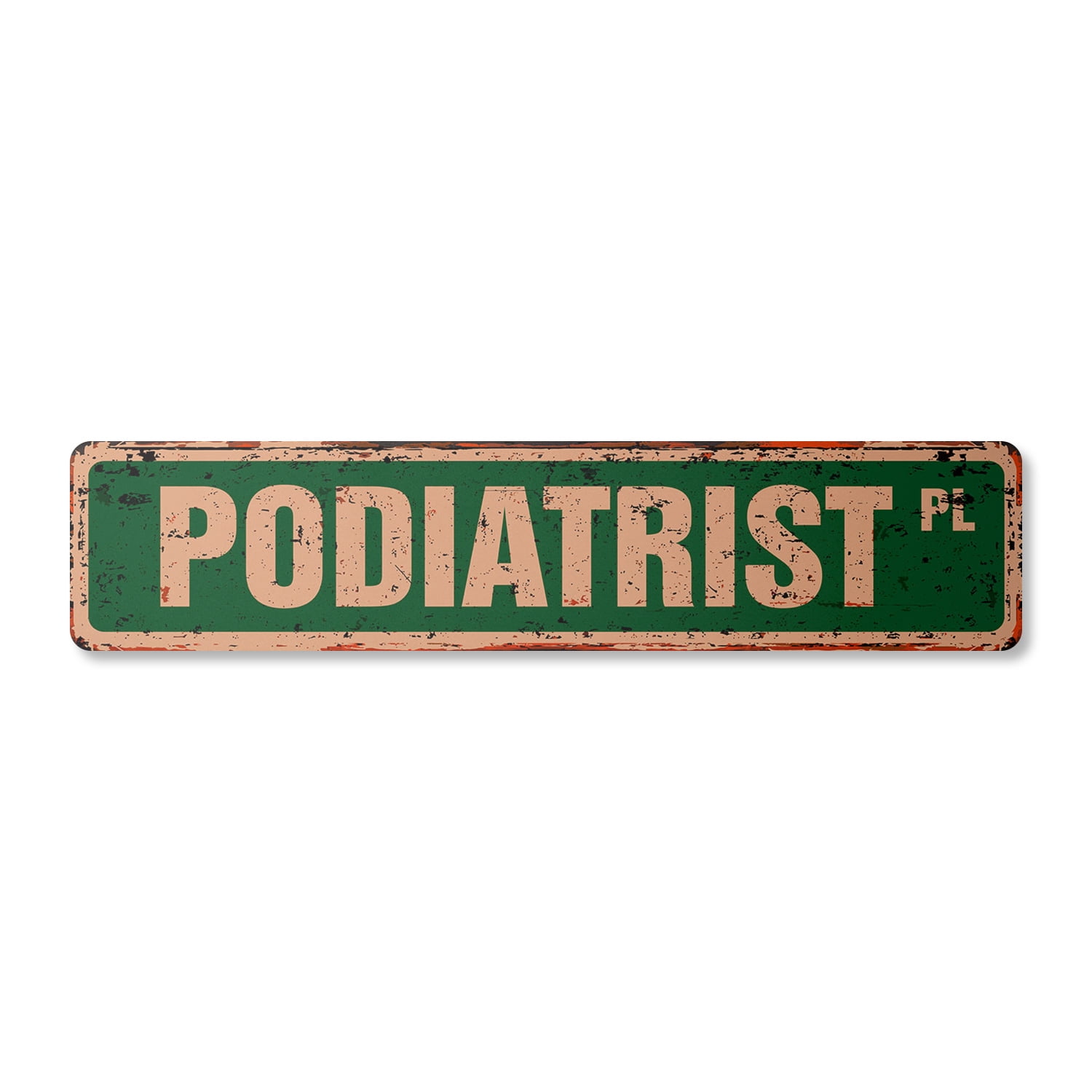 PODIATRIST Vintage Plastic Street Sign foot feet doctor podiatry doctor ...