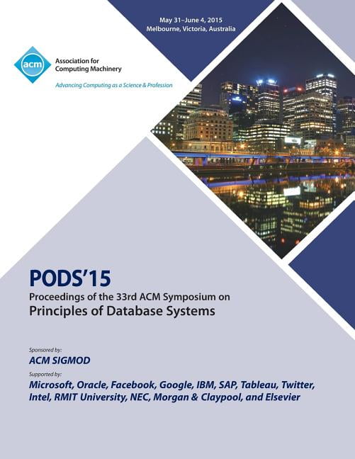 PODS 15 33rd ACM Symposium on Principles of Data Management (Paperback ...