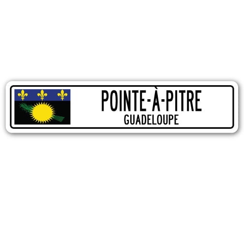 POINTE-O-PITRE GUADELOUPE Street Sign Guadeloupean flag city country ...