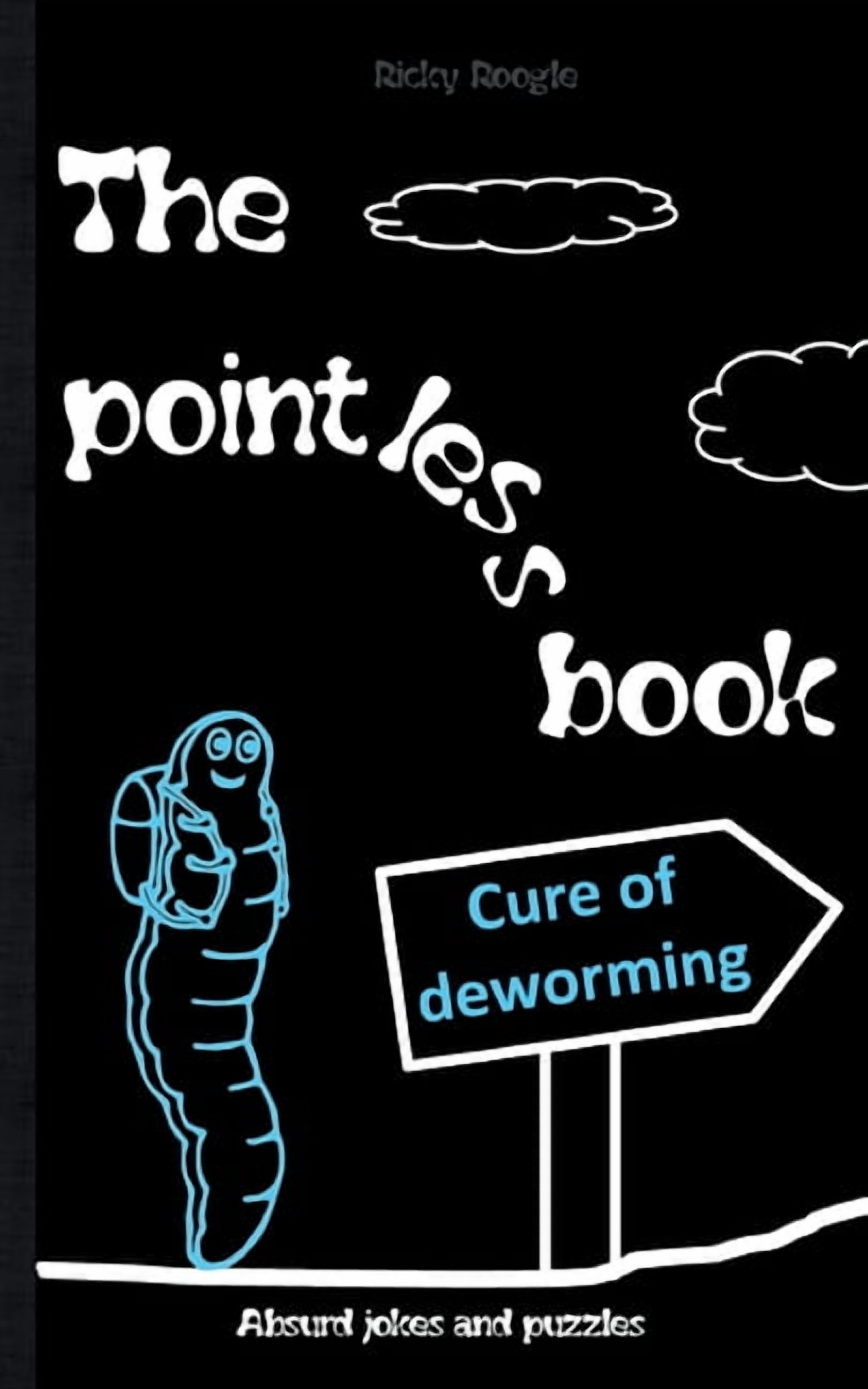 THE POINTLESS BOOK Absurd jokes and puzzles: jokebook riddles memes ...