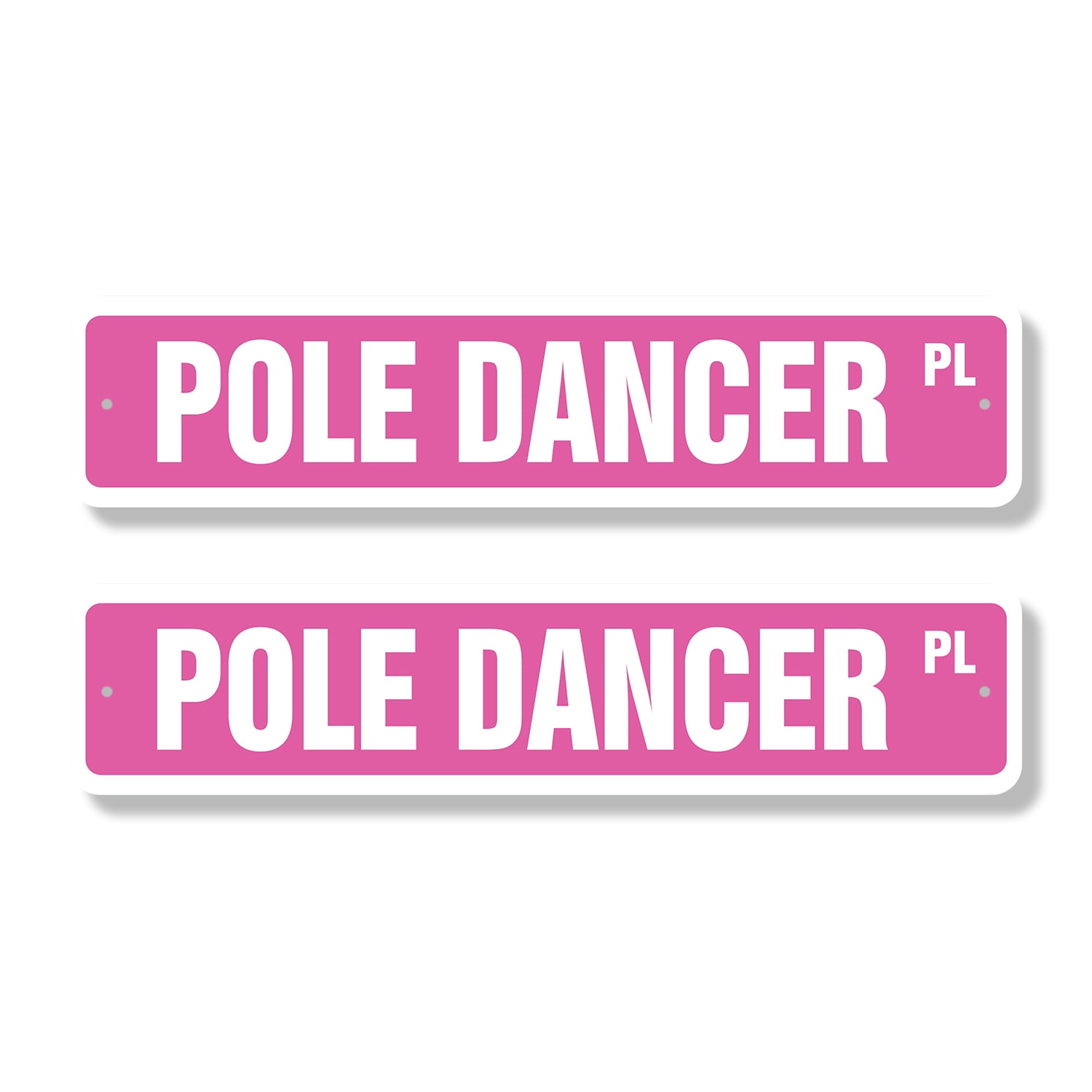 POLE DANCER Classic Street Sign (2 Pack) strip club stripper funny ...