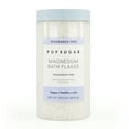 POPSUGAR Magnesium Bath Flakes, Unscented, 28.2 oz - Walmart.com