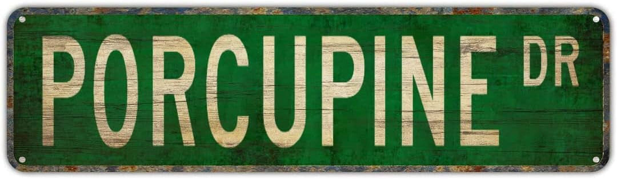 PORCUPINE DR Vintage Signs Retro Tin Signs Art Plaque Aluminum Sign for ...