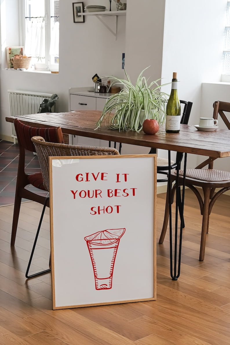 POSTER Bar Art Print, Liquor Poster, Give It Your Best Shot Print ...