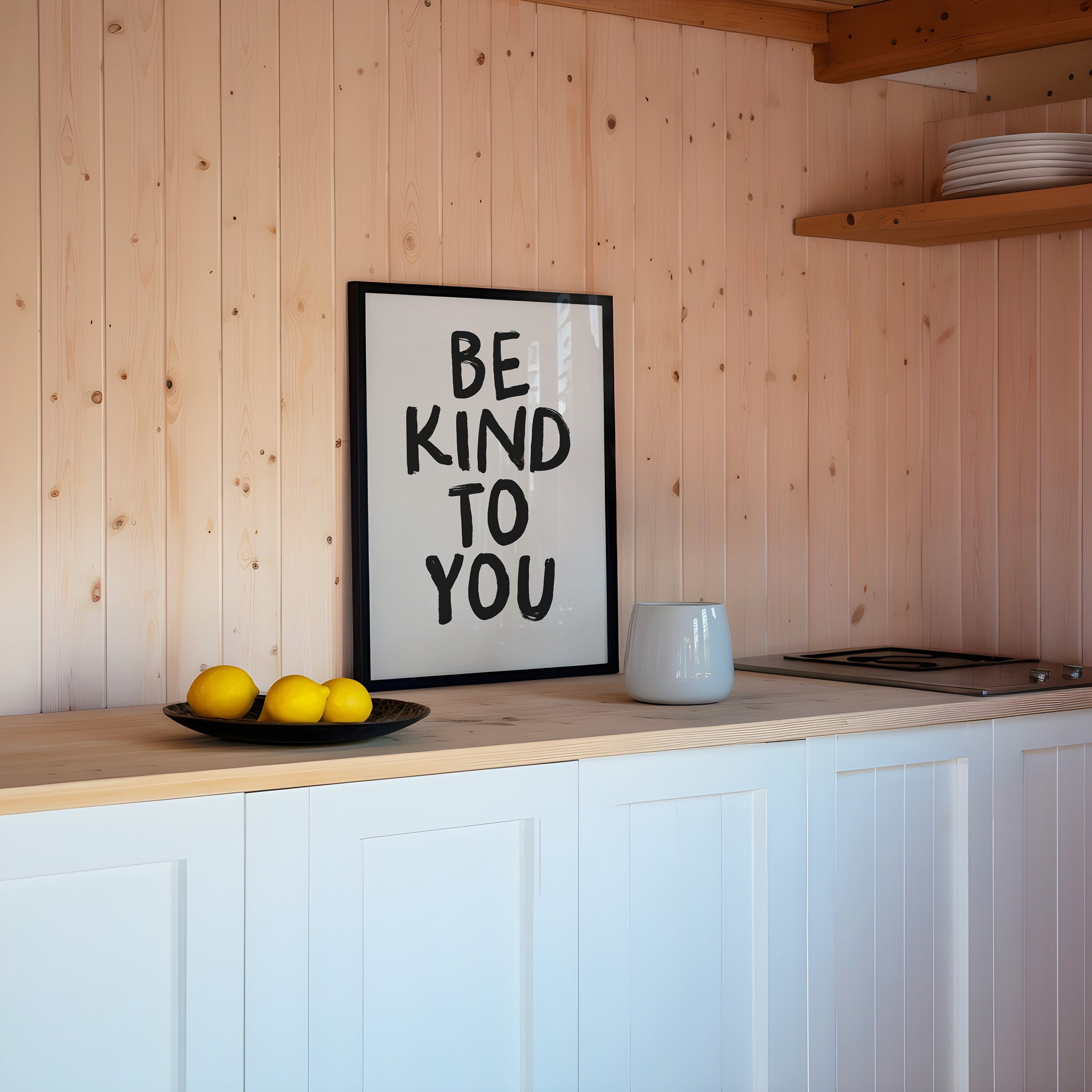 POSTER Be Kind To You Encouragement Poster Minimalist Wall Art Print ...