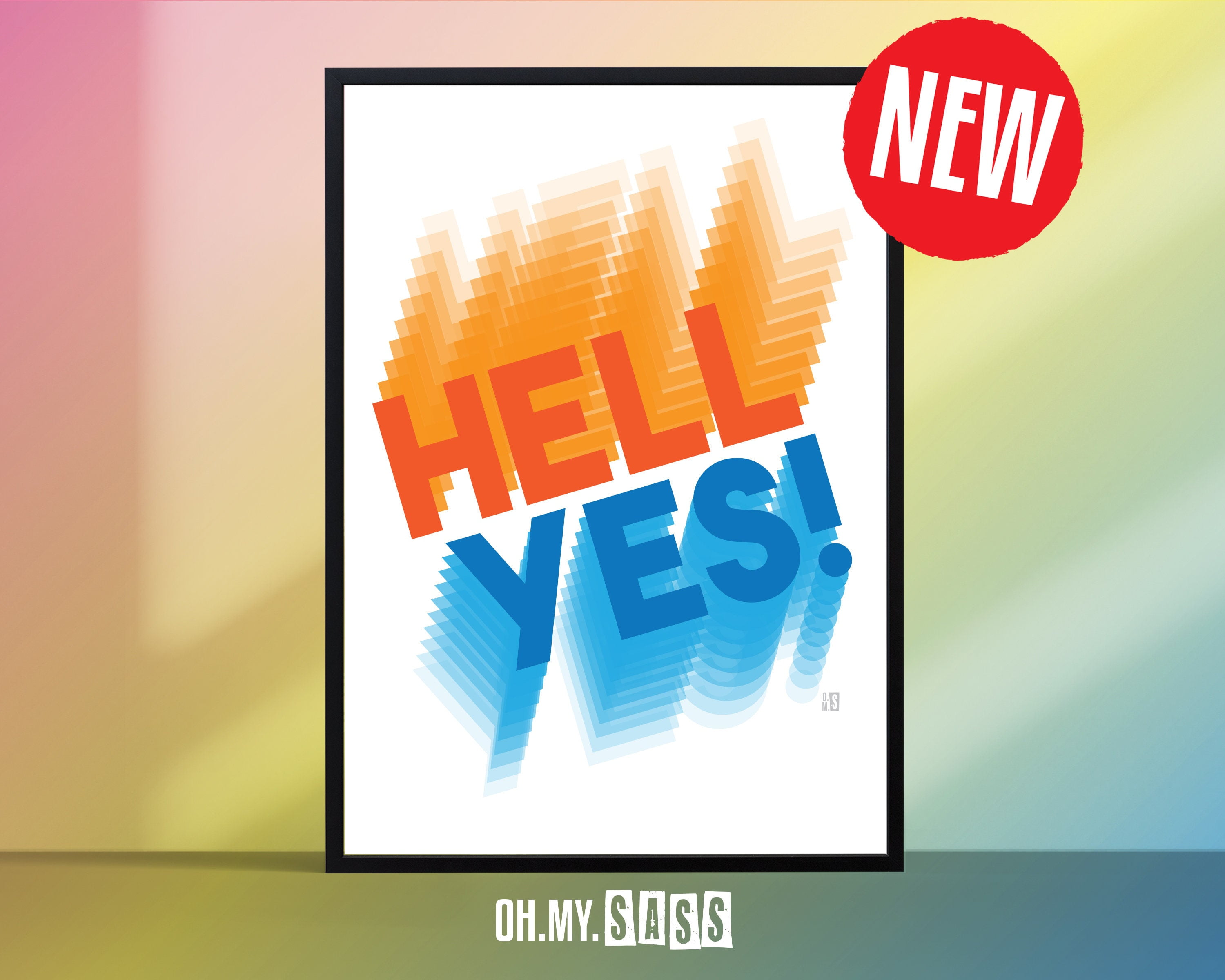 POSTER Bold "Hell Yes" Print with White Background | Blue and Orange ...