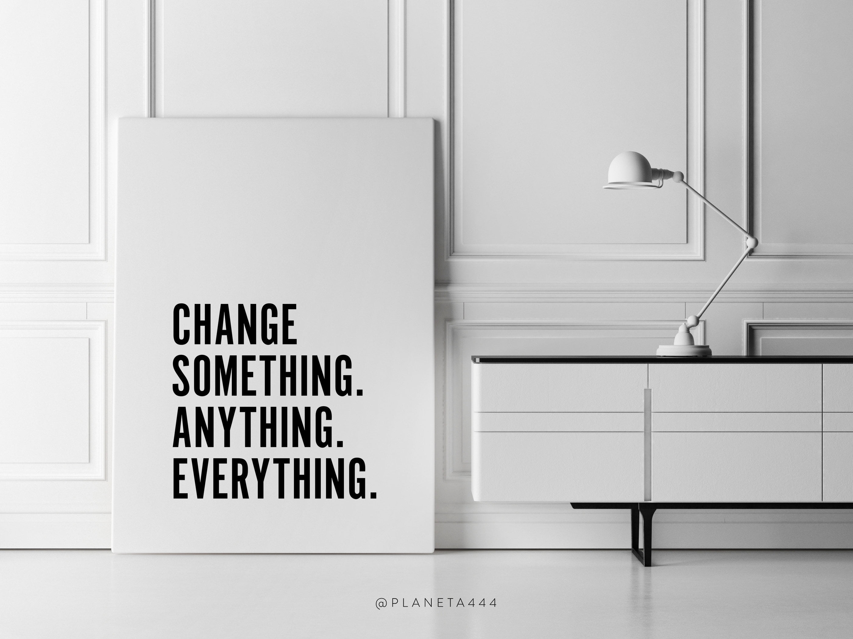 POSTER Change Something Anything Everything, Inspirational Quote Wall ...