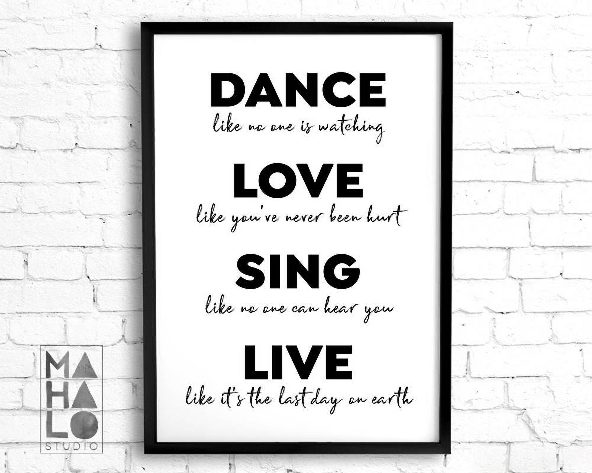 POSTER Dance Love Sing Live Printable Wall Art, Inspirational Quote Art ...