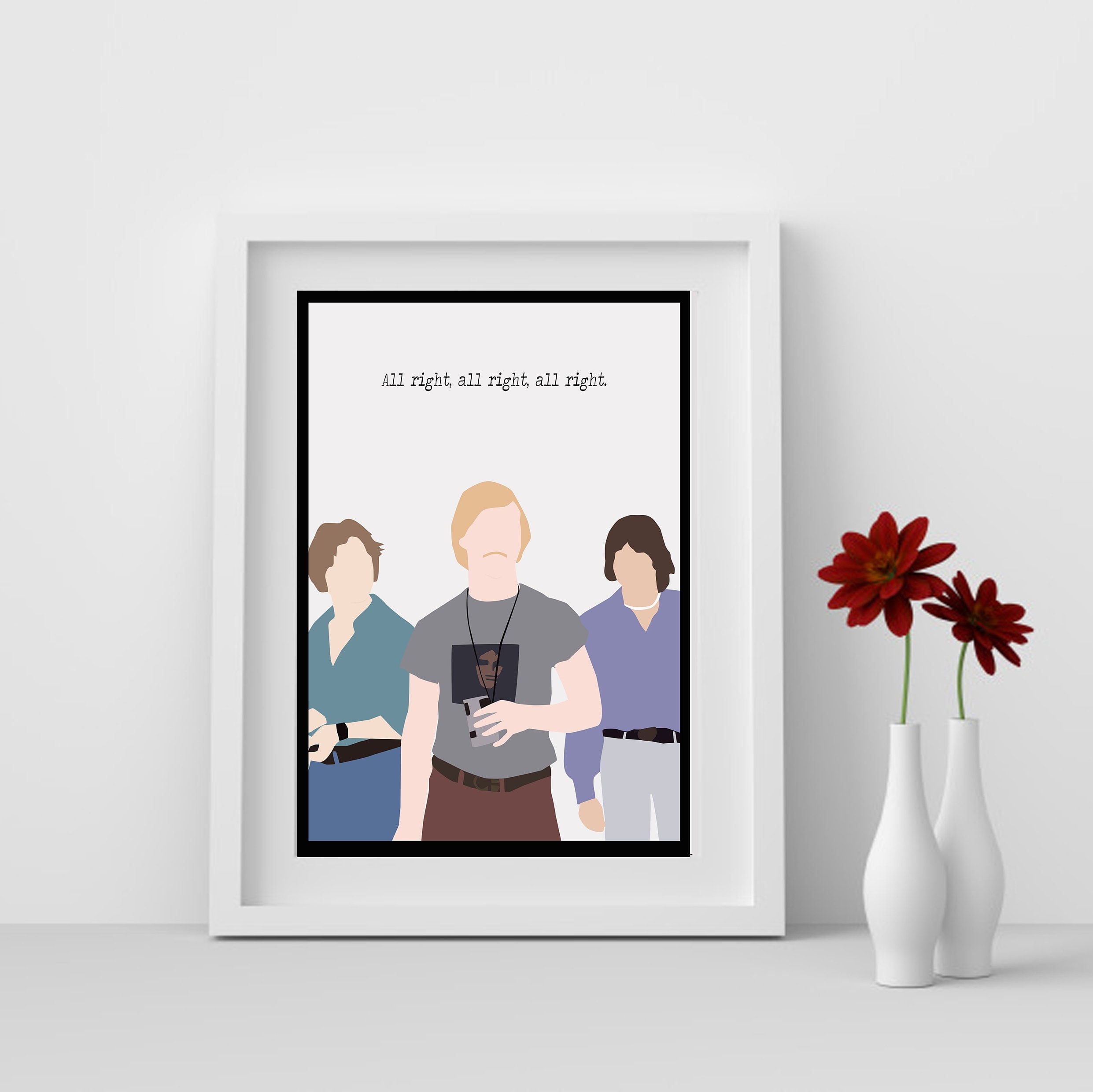 POSTER Dazed and Confused Movie Quote-UNFRAMED - Walmart.com