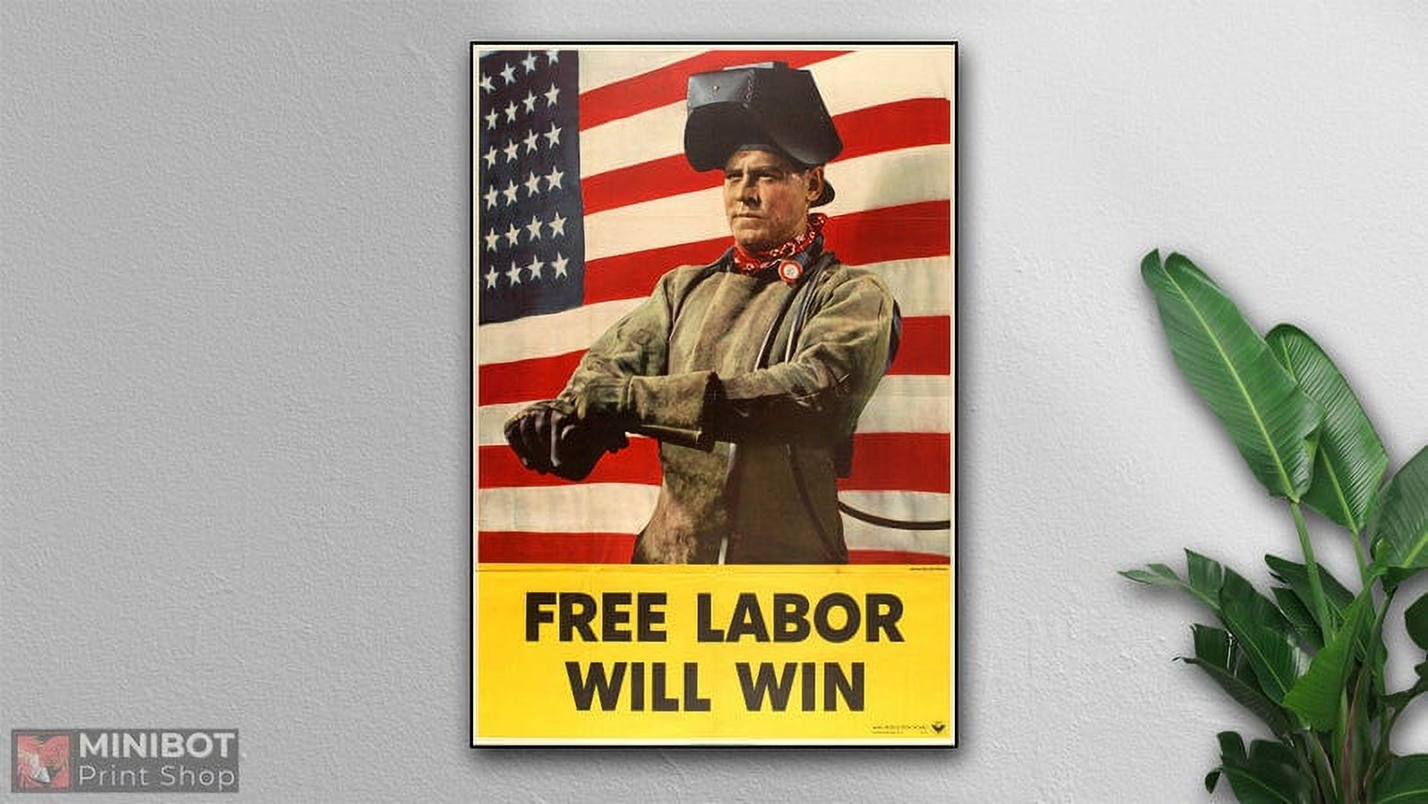 POSTER Free Labor Will Win - War Propaganda Poster -UNFRAMED - Walmart.com