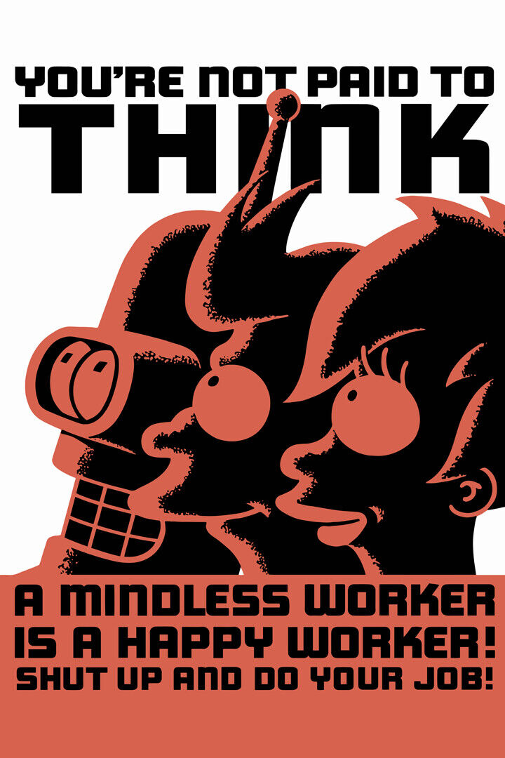 POSTER Futurama Not Paid to Think Cartoon Humor Art Wall Room Poster ...