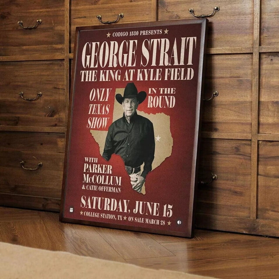 POSTER George Strait The King At Kyle Field The First Ever Concert On ...