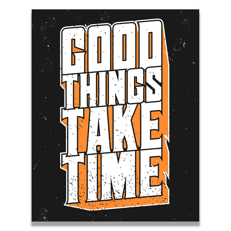 POSTER Good Things Take Time Poster Focus Motivational Quotes Success ...