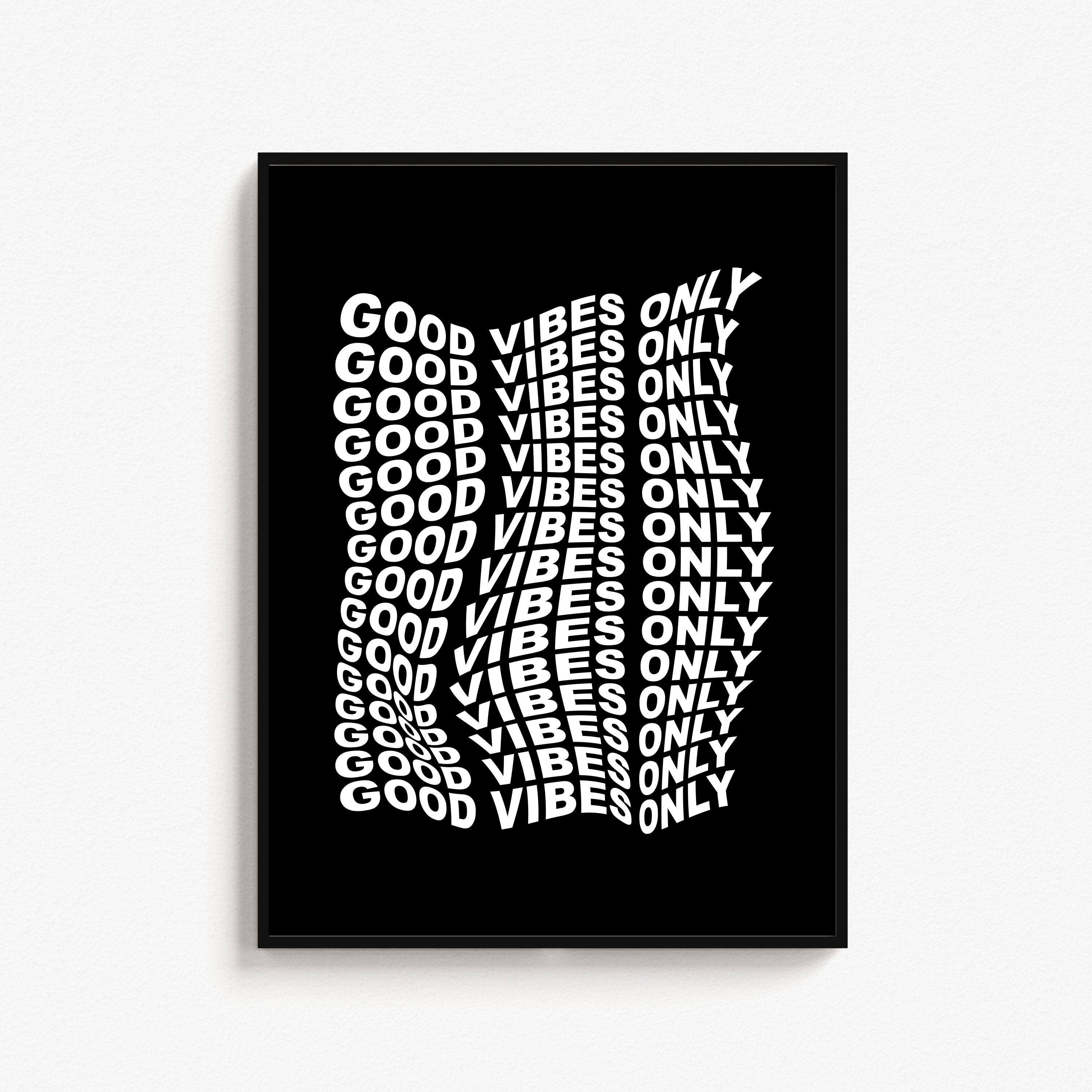 POSTER Good Vibes Only Poster Good Vibes Print Trendy Quote Poster ...