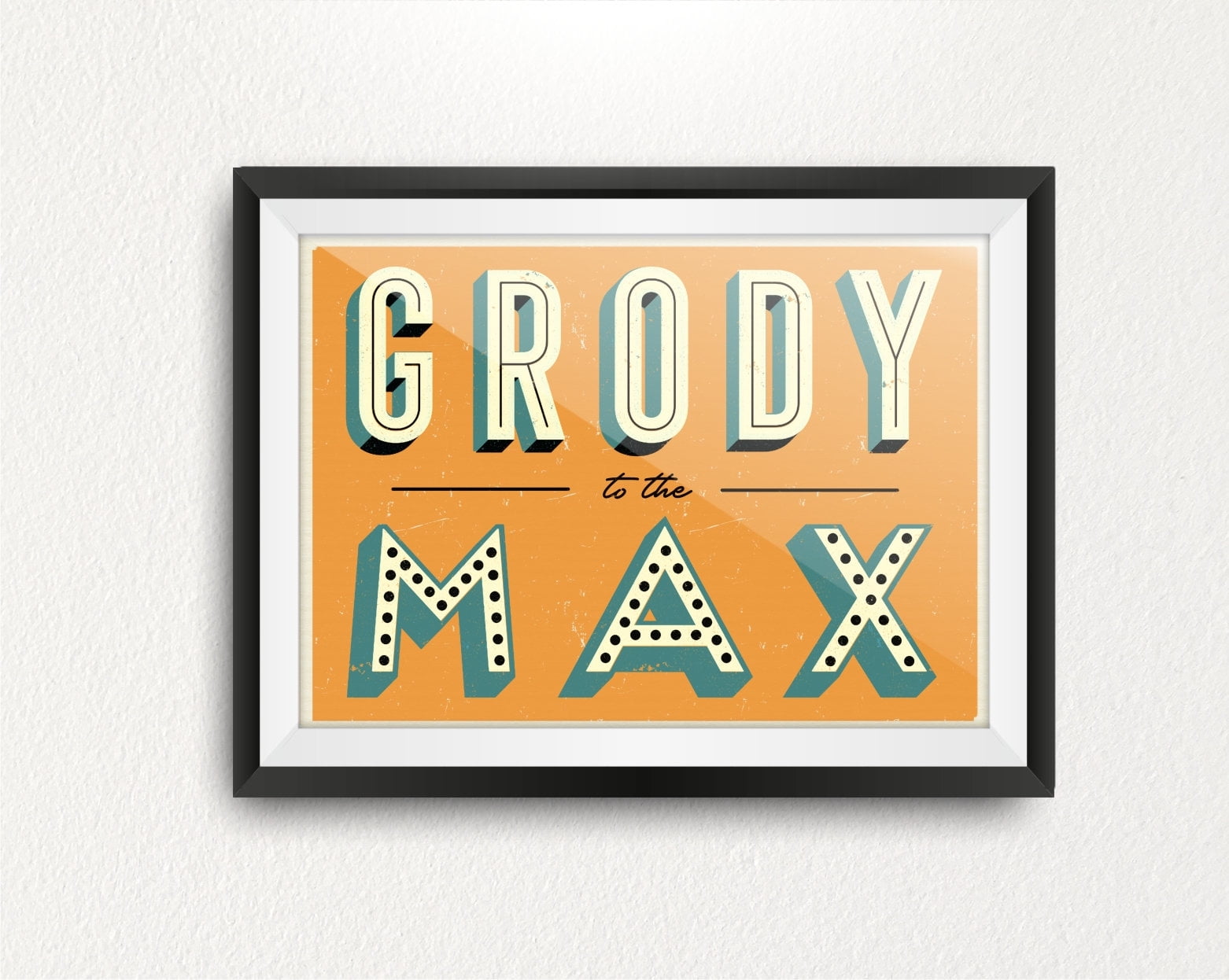 POSTER Grody to the Max. Limited Edition Print - Classic, 80s, Slang ...
