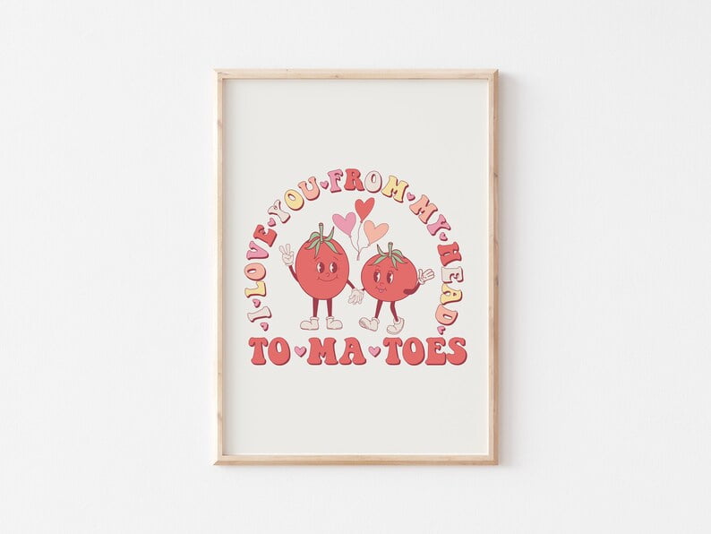 POSTER I Love You From My Head Tomatoes, Funny Valentines Day Art ...