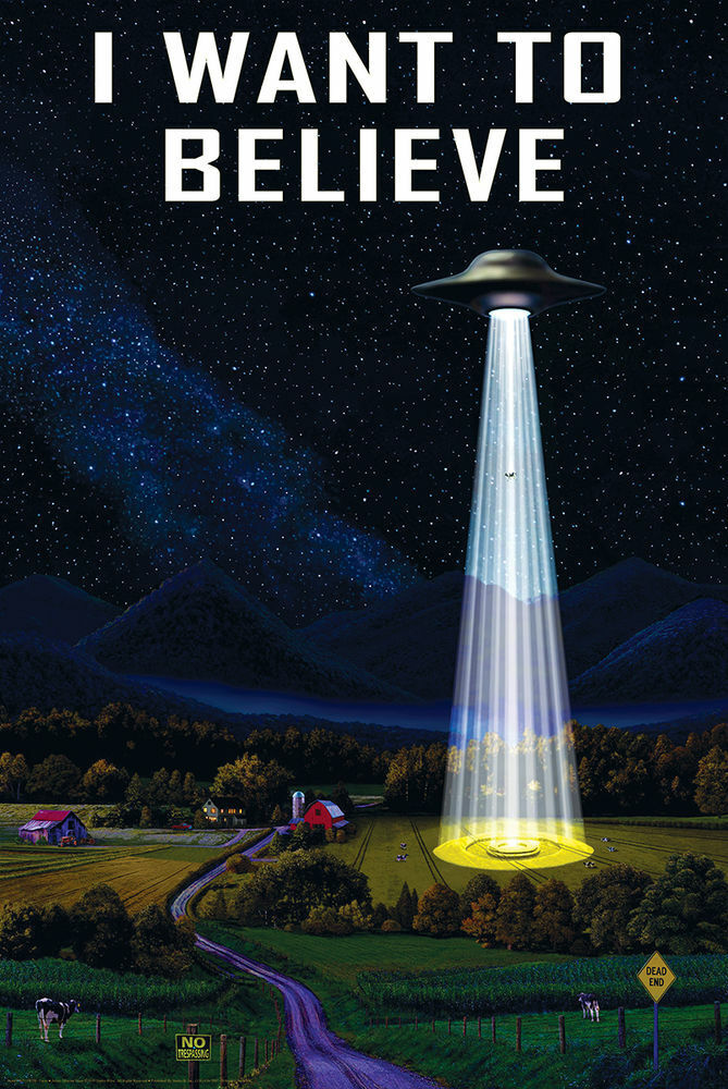 POSTER I WANT TO BELIEVE - UFO ON FARM POSTER - - ALIENS 9671-16x24 ...