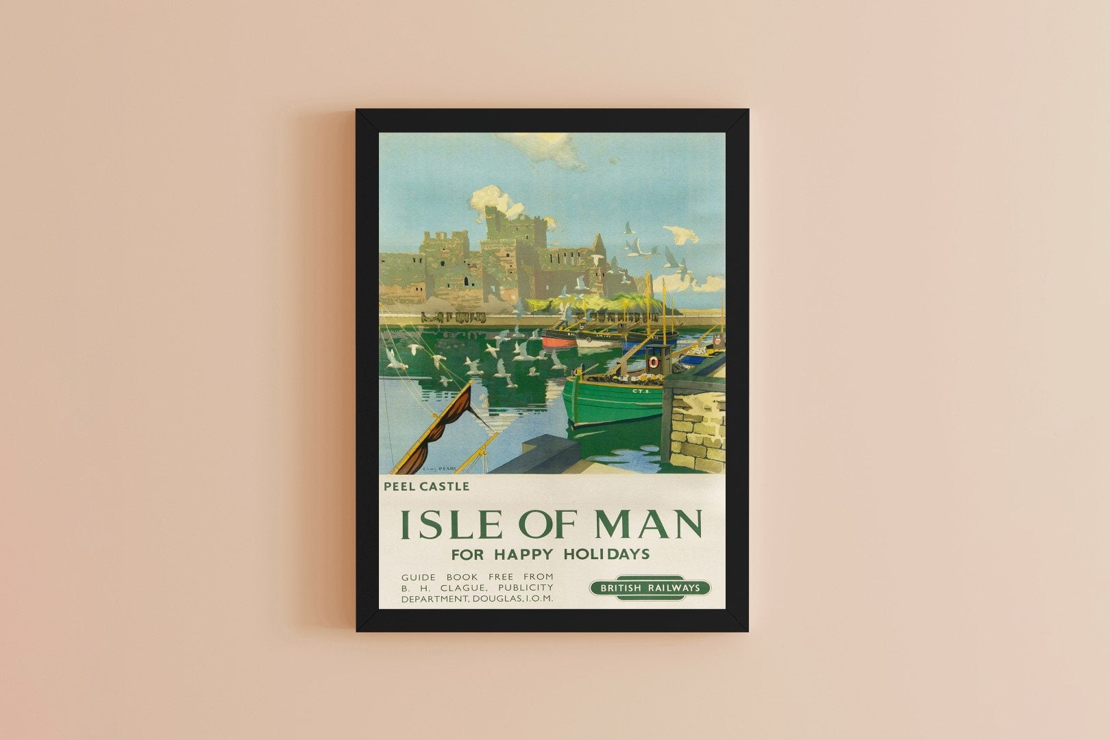 Poster Isle Of Man Peel Castle For Happy Holidays British Railways ...