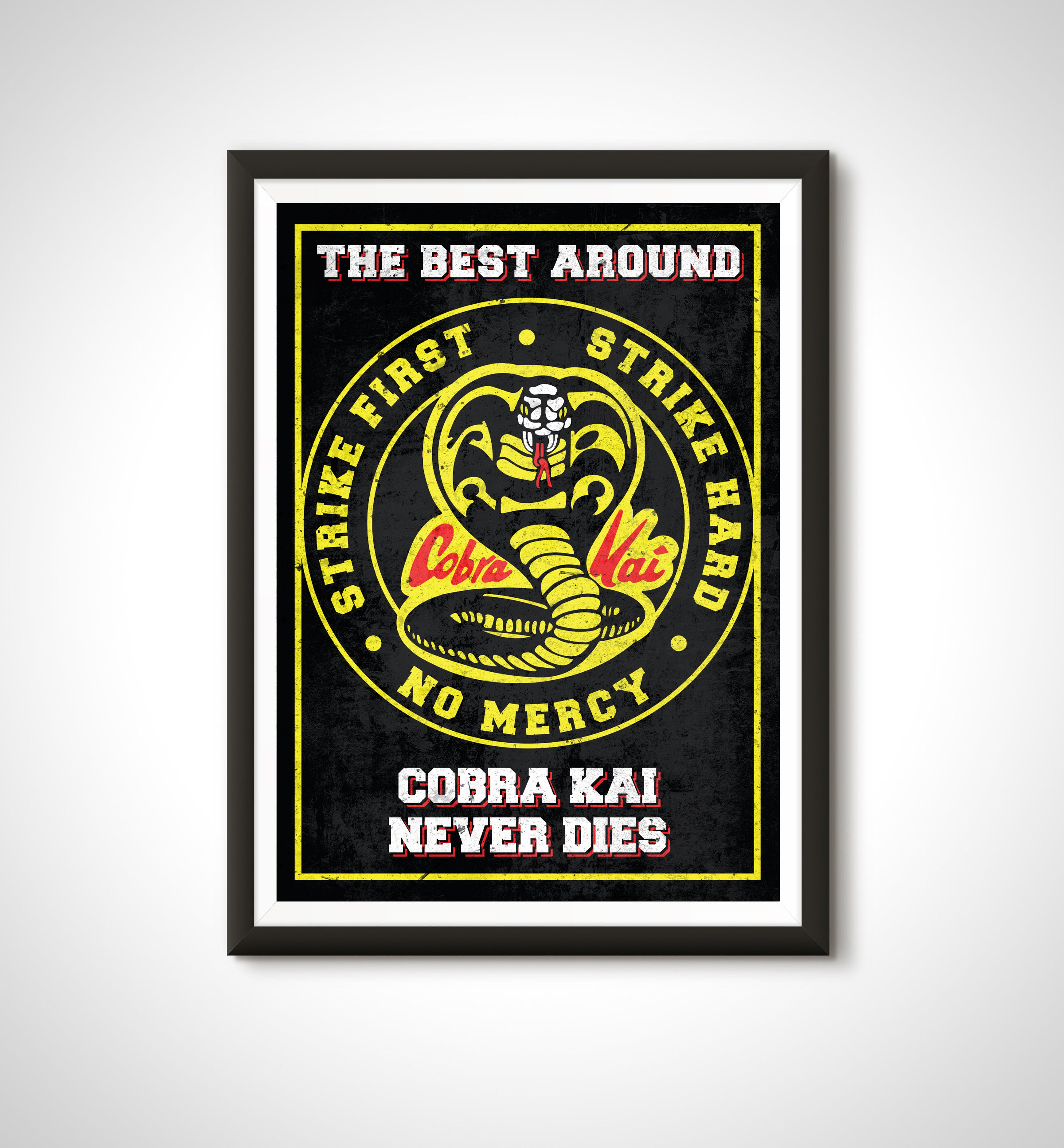 POSTER Karate Kid Cobra Kai Movie Poster The Best Around Print - Home ...