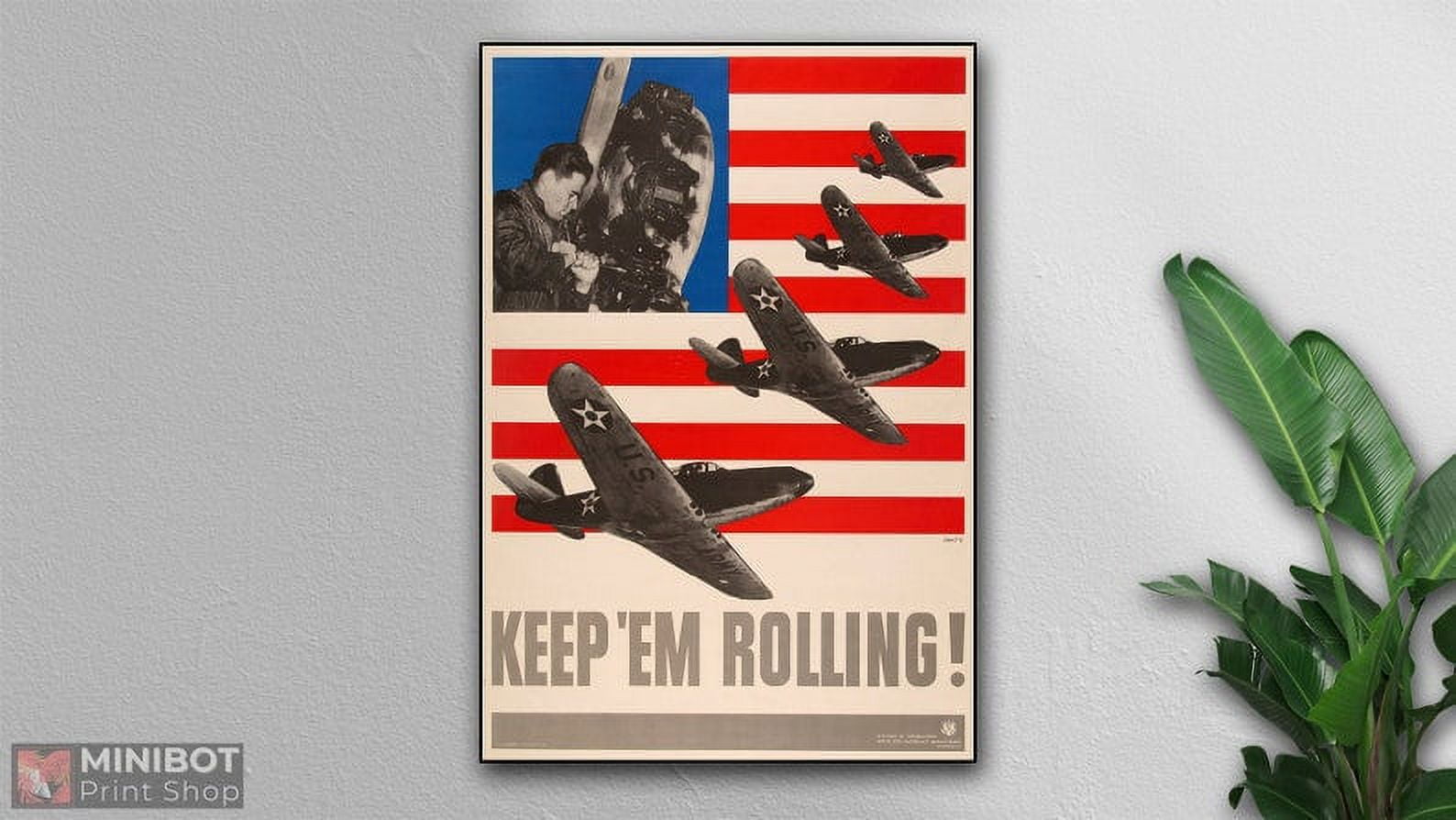 POSTER Keep Them Rolling - Aircraft - War Propaganda Poster - -UNFRAMED ...