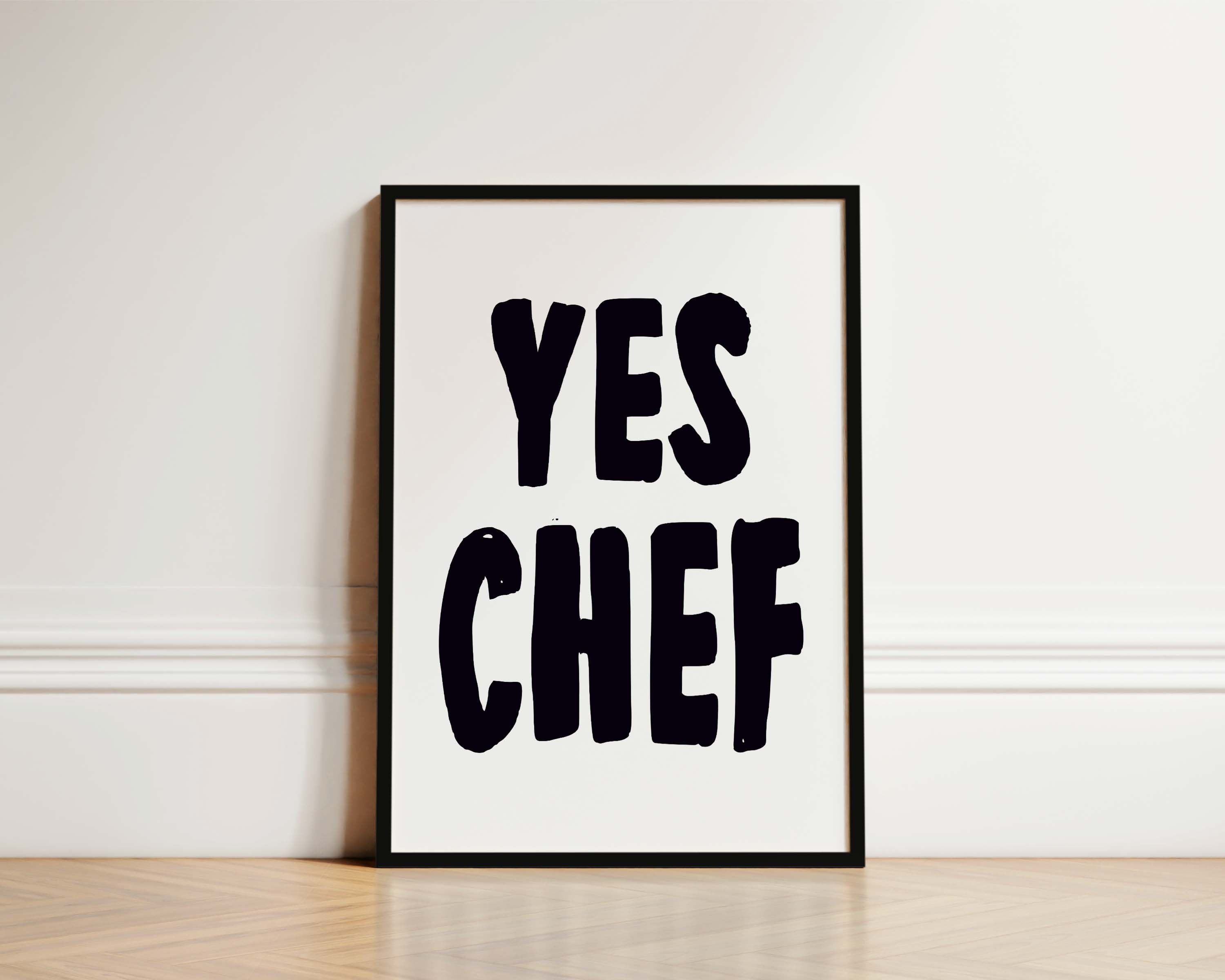 POSTER Kitchen Print, Yes Chef, Kitchen Poster, Chef Print, Hand Drawn ...
