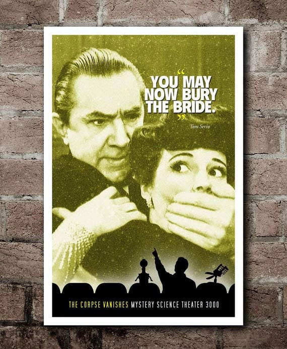 POSTER MST3K The Corpse Bride "You May Now Bury The Bride" Quote Poster ...