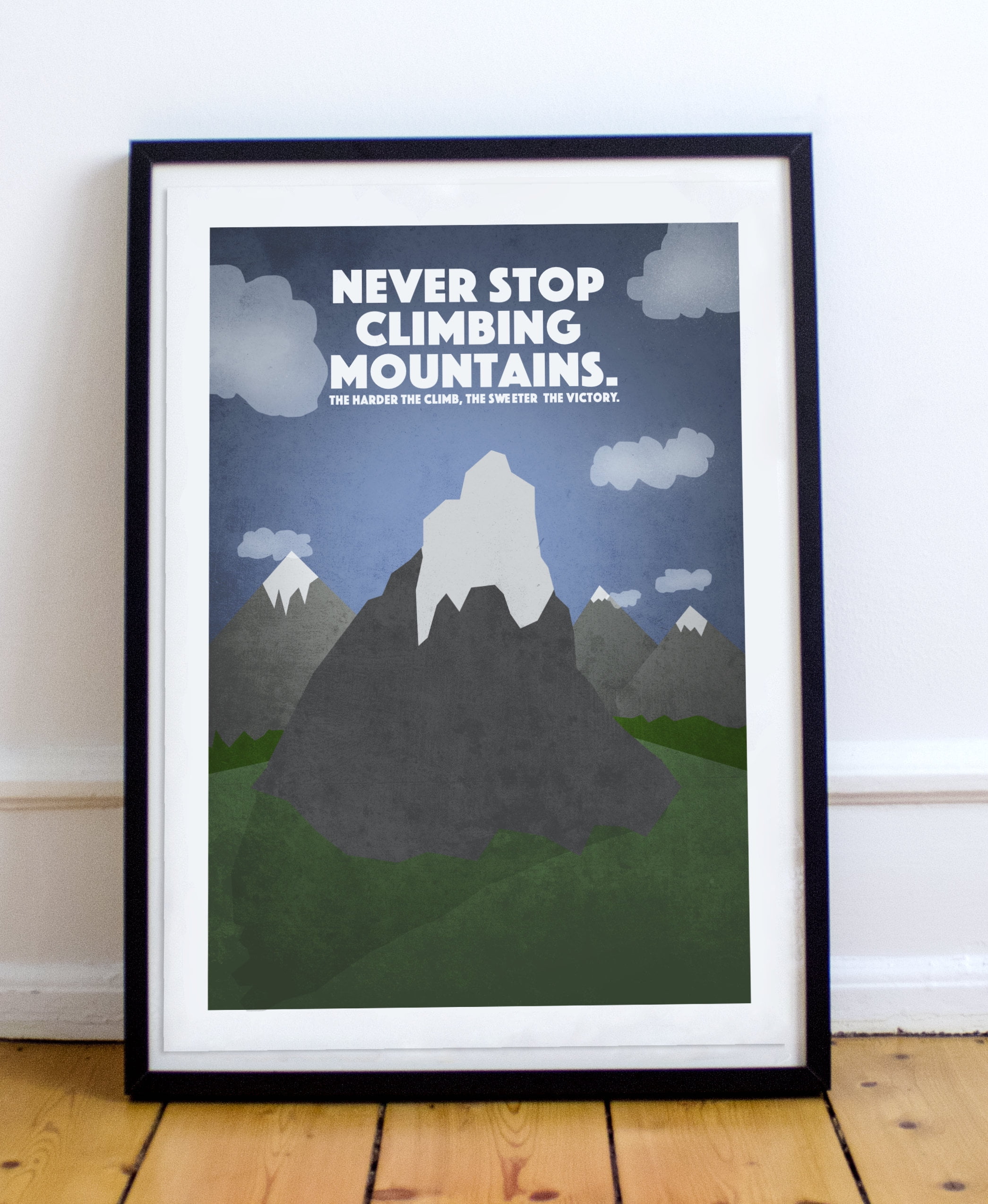 POSTER Motivational Poster / Inspirational Quote / Never stop climbing ...