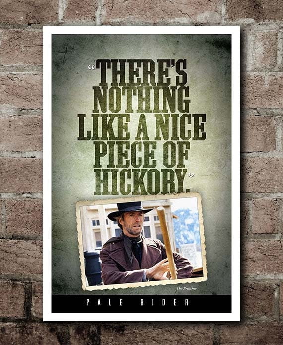 POSTER PALE RIDER "Piece Of Hickory" Quote Poster -UNFRAMED - Walmart.com