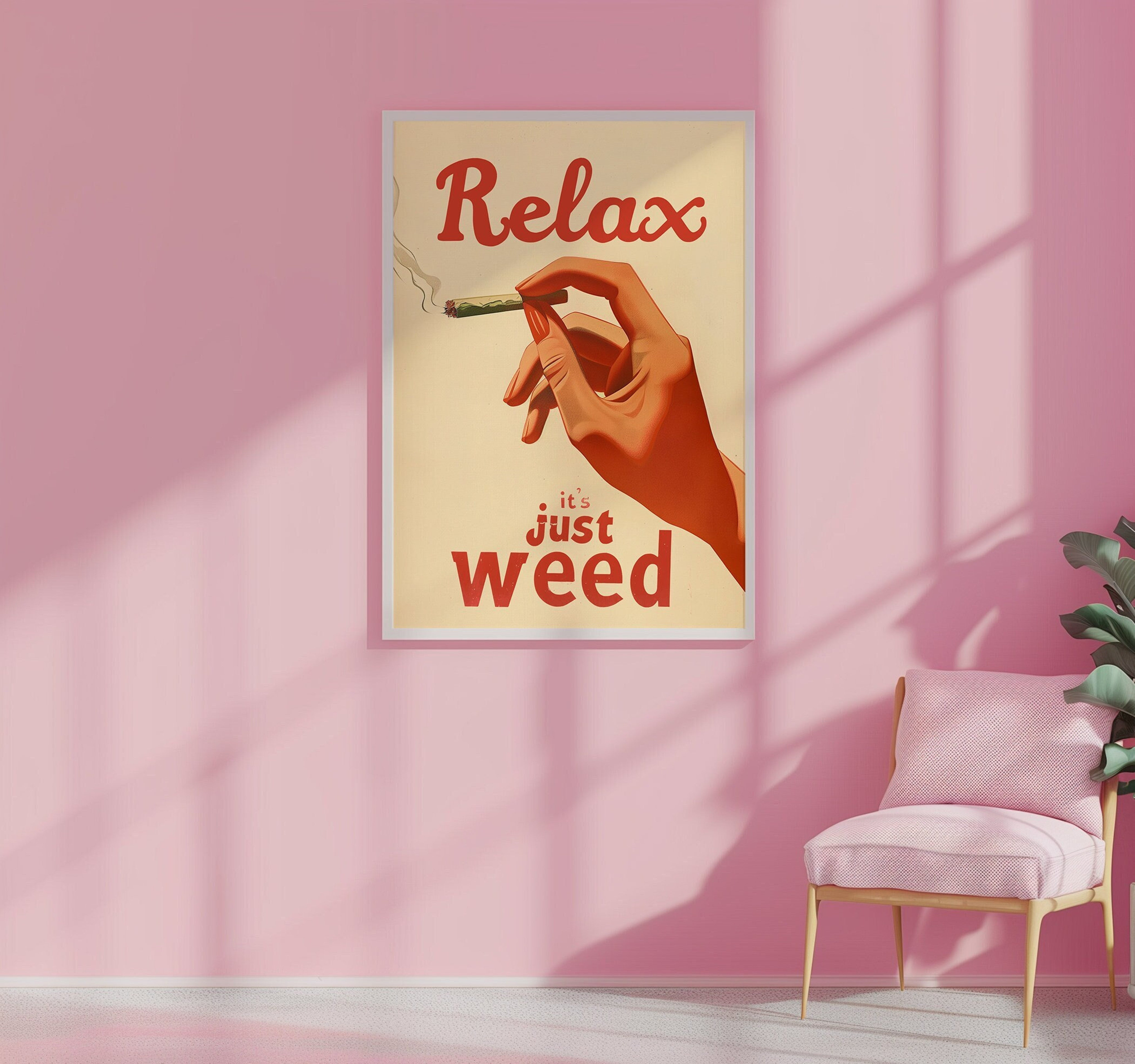 POSTER Relax 4 (I'ts Just Weed, Vintage Cannabis Wall Art, Retro ...