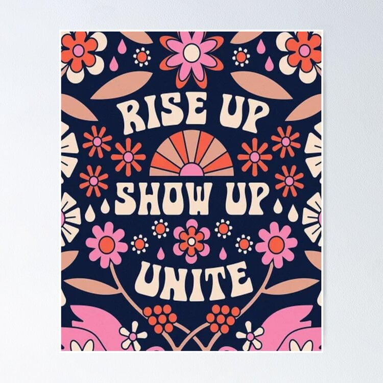 POSTER Rise Up, Show Up, Unite POSTER UNFRAMED, 8x12 - Walmart.com
