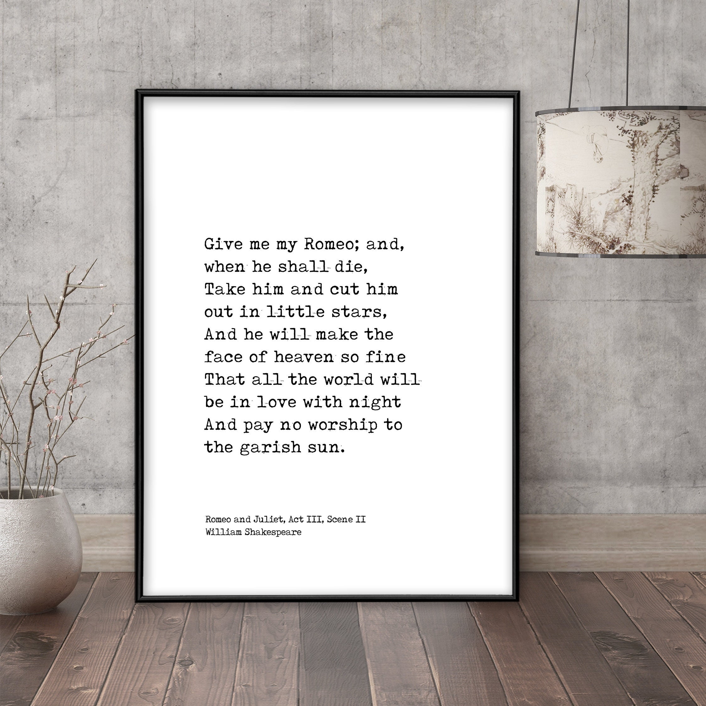 POSTER Romeo and Juliet Quote Print. Give Me My Romeo Fine Art Paper ...