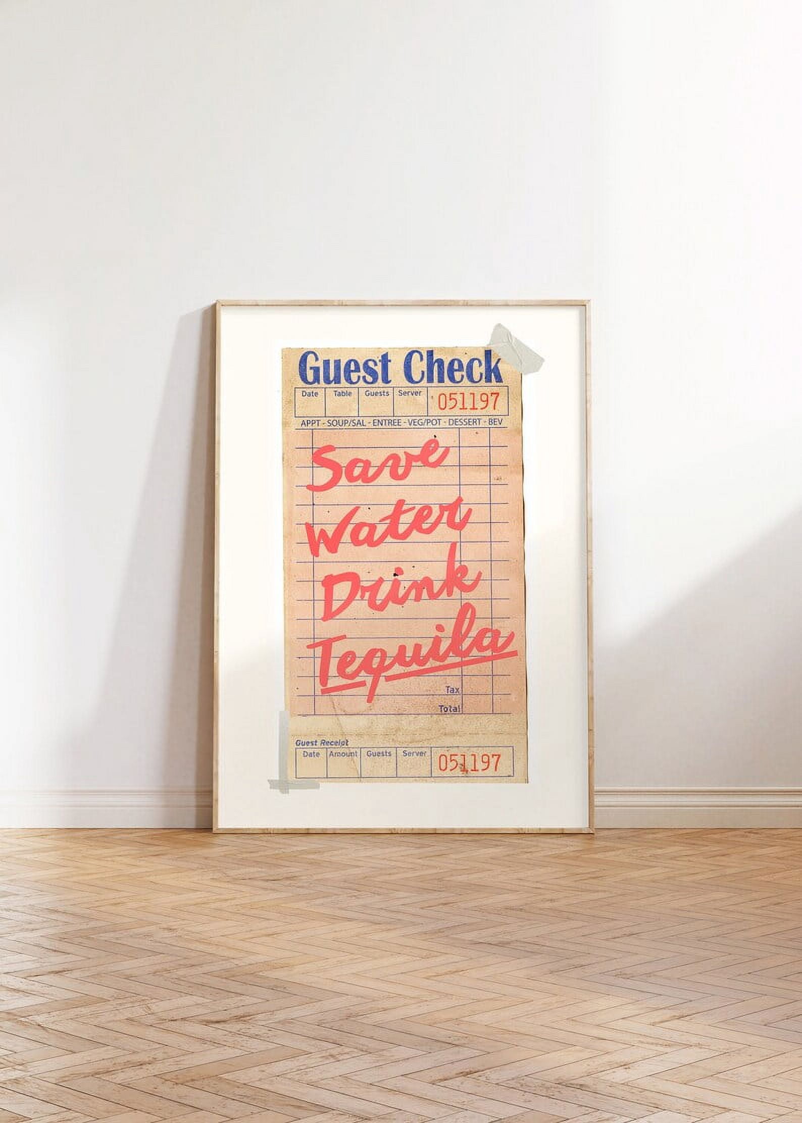 POSTER Save Water Drink Tequila Print, Guest Check Print, Trendy ...