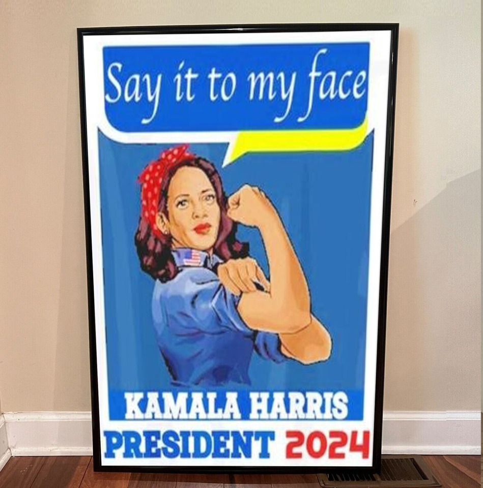 POSTER Say it to my face Poster, Kamala 2024 Kamala Election 2024 ...