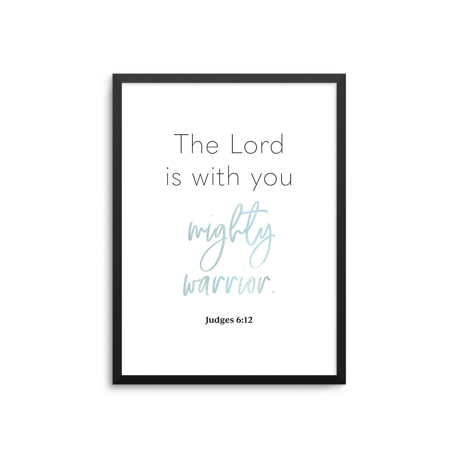POSTER The Lord Is With You Mighty Warrior Poster - Judges 6:12 Bible ...