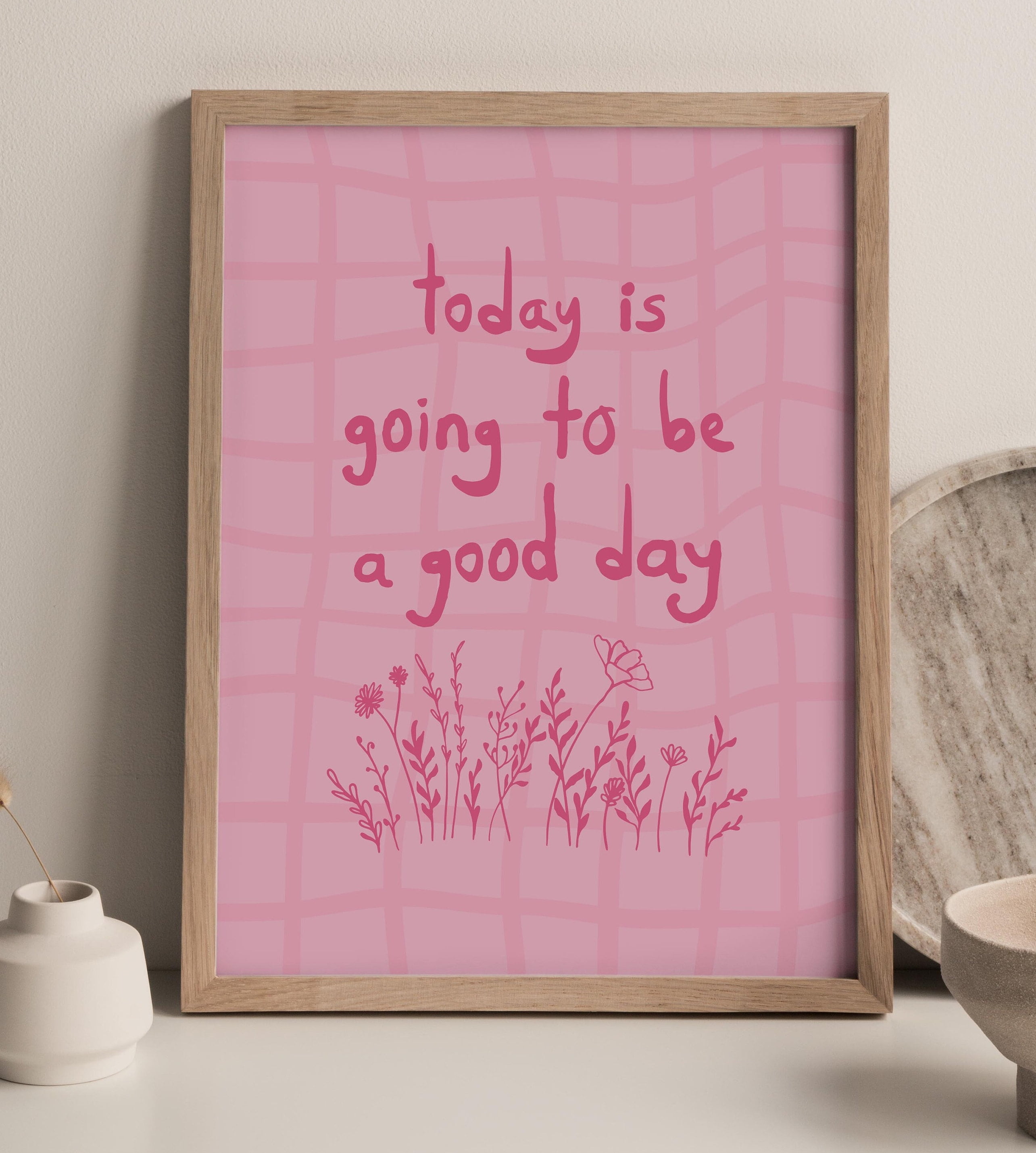 POSTER Today Is Going To Be A Good Day Poster | Preppy Girly Y2K Art ...